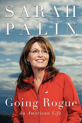 GOING ROGUE Sarah Palin HARPERCOLLINS2010 Paperback English ISBN：9780061939907 洋書 Fiction & Literature（小説＆文芸） Biography ...