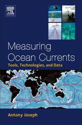 MEASURING OCEAN CURRENTS Antony Joseph ELSEVIER2013 Hardcover English ISBN：9780124159907 洋書 Computers & Science（コンピューター＆...