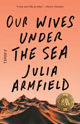 OUR WIVES UNDER THE SEA Julia Armfield FLATIRON BOOKS2023 Paperback English ISBN：9781250229908 洋書 Fiction & Literature（小...