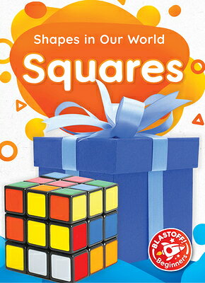 SQUARES Shapes in Our World Betsy Rathburn BLASTOFF BEGINNERS2026 Paperback English ISBN：9798893049909 洋書 Books for kids...