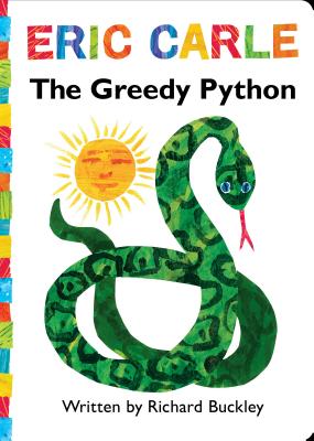 GREEDY PYTHON World of Eric Carle Eric Carle Richard Buckley LITTLE SIMON2013 Board　Books English ISBN：9781442489912 洋書 ...