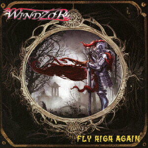 WINDZORフライ ハイ アゲイン ウインザー 発売日：2023年04月26日 予約締切日：2023年04月22日 FLY HIGH AGAIN JAN：4988044859913 WZRDー15 WINDZOR RECORDS (株)デ...