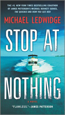 STOP AT NOTHING Michael Gannon Michael Ledwidge HARLEQUIN SALES CORP2020 Mass　Market　Paperbound English ISBN：97813352399...