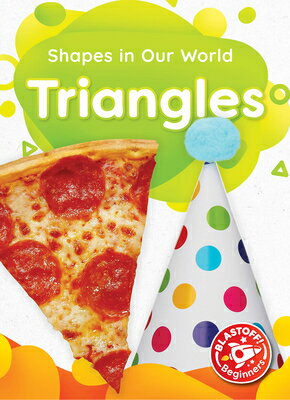 TRIANGLES Shapes in Our World Amy McDonald BLASTOFF BEGINNERS2026 Paperback English ISBN：9798893049916 洋書 Books for kids...