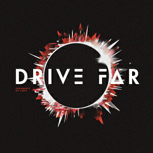DRIVE FARフラグメンツ オブ ライト ドライブファー 発売日：2013年07月17日 FRAGMENTS OF LIGHT JAN：4580300419918 OCTVー3 OCTAVE RECORDS (株)ジャパンミュージックシ...