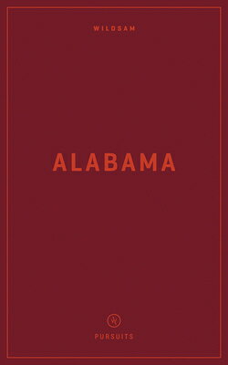 WILDSAM FIELD GUIDES ALABAMA Pursuits Taylor Bruce Jennifer Justus WILDSAM2023 Paperback English ISBN：9781467199919 洋書 S...