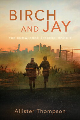 BIRCH & JAY The Knowledge Seekers Allister Thompson LATITUDE 462025 Paperback English ISBN：9781988989921 洋書 NonーClassifi...