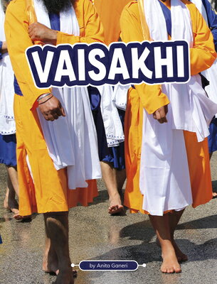 VAISAKHI Traditions & Celebrations Anita Ganeri PEBBLE BOOKS2025 Paperback English ISBN：9798875219924 洋書 Books for kids（...