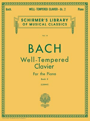WELL TEMPERED CLAVIER ー BK 2 Johann Sebastian Bach Carl Czerny HAL LEONARD PUB CO1986 Paperback English ISBN：97806340699...