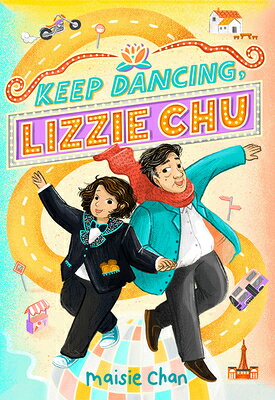 KEEP DANCING LIZZIE CHU Maisie Chan AMULET BOOKS2023 Hardcover English ISBN：9781419759925 洋書 Books for kids（児童書） Juvenil...