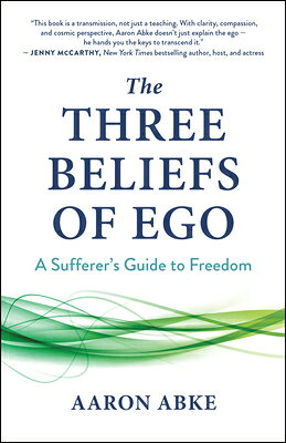 3 BELIEFS OF EGO Aaron Abke NEW WORLD LIB2025 Paperback English ISBN：9781608689927 洋書 Social Science（社会科学） Body, Mind & ...