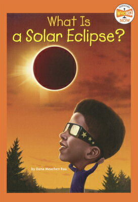 WHAT IS A SOLAR ECLIPSE Who HQ Now Dana Meachen Rau Who Hq Gregory Copeland BOUND TO STAY BOUND2024 Prebound English ISB...