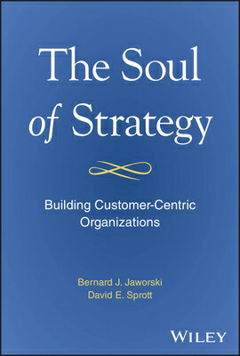 SOUL OF STRATEGY Bernard J. Jaworski David E. Sprott WILEY2025 Hardcover English ISBN：9781394279937 洋書 Business & SelfーC...