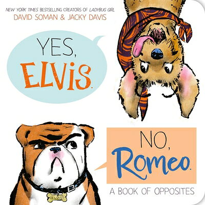 YES ELVIS NO ROMEO An Elvis & Romeo Book David Soman David Soman Jacky Davis SIMON SPOTLIGHT2026 Board　Books English ISB...