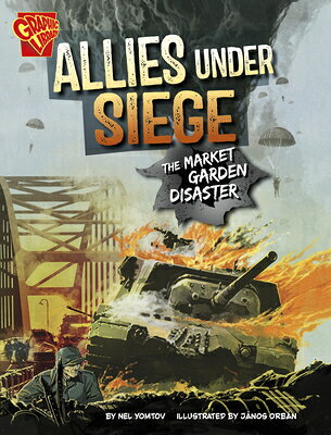 ALLIES UNDER SIEGE World War II Military Disasters Nel Yomtov Jnos Orbn CAPSTONE PR2026 Library　Binding English ISBN：979...