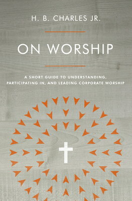 ON WORSHIP H. B. Charles Jr MOODY PUBL2022 Paperback English ISBN：9780802419941 洋書 Social Science（社会科学） Religion
