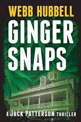 GINGER SNAPS Jack Patterson Thriller Webb Hubbell BEAUFORT BOOKS2023 Paperback English ISBN：9780825309946 洋書 Fiction & L...
