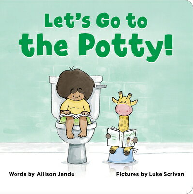 LETS GO TO THE POTTY Allison Jandu CALLISTO KIDS2024 Board　Books English ISBN：9798886509946 洋書 Books for kids（児童書） Juven...
