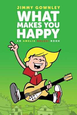 WHAT MAKES YOU HAPPY R/E Amelia Rules! Jimmy Gownley Jimmy Gownley ATHENEUM BOOKS2026 Paperback Reissue English ISBN：978...