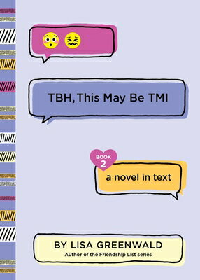TBH THIS MAY BE TMI Tbh Lisa Greenwald KATHERINE TEGEN BOOKS2019 Paperback English ISBN：9780062689948 洋書 Books for kids（...