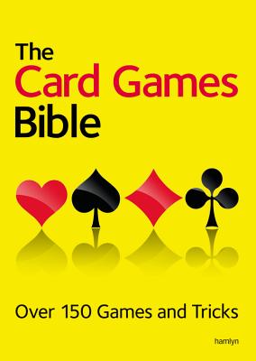 CARD GAMES BIBLE Hamlyn OCTOPUS BOOKS USA2014 Paperback English ISBN：9780600629948 洋書 Family life & Comics（生活＆コミック） Games