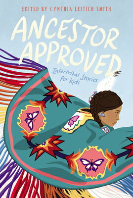 ANCESTOR APPROVED INTERTRIBAL Cynthia Leitich Smith HEARTDRUM2022 Paperback English ISBN：9780062869951 洋書 Books for kids...
