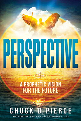 PERSPECTIVE Chuck D. Pierce CHARISMA HOUSE2026 Paperback English ISBN：9781629999951 洋書 Social Science（社会科学） Religion