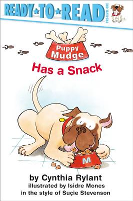 PUPPY MUDGE HAS A SNACK R/E Puppy Mudge Cynthia Rylant Isidre Mones Su?ie Stevenson ALADDIN2004 Paperback Reprint Englis...