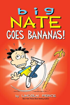 BIG NATE GOES BANANAS Big Nate Lincoln Peirce ANDREWS & MCMEEL2018 Paperback English ISBN：9781449489953 洋書 Books for kid...