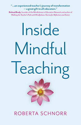 INSIDE MINDFUL TEACHING Roberta Schnorr MANTRA BOOKS2026 Paperback English ISBN：9781803419954 洋書 Social Science（社会科学） Bo...