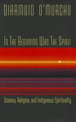 IN THE BEGINNING WAS THE SPIRI Diarmuid O'Murchu ORBIS BOOKS2012 Paperback English ISBN：9781570759956 洋書 Social Science（...