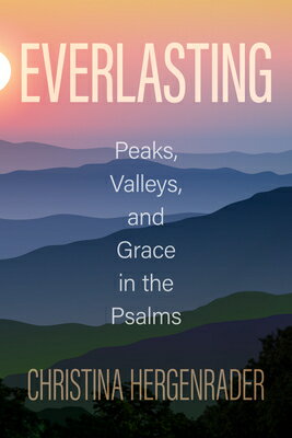 EVERLASTING PEAKS VALLEYS & GR Christina Hergenrader CONCORDIA PUB HOUSE2025 Paperback English ISBN：9780758679963 洋書 Soc...