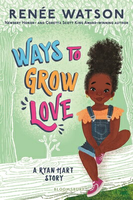 WAYS TO GROW LOVE Ryan Hart Story Rene Watson Nina Mata BLOOMSBURY2022 Paperback English ISBN：9781547609963 洋書 Books for...