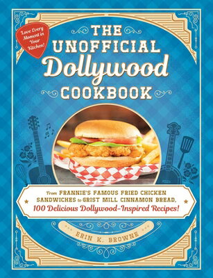 UNOFFICIAL DOLLYWOOD CKBK Unofficial Cookbook Gift Erin Browne ADAMS MEDIA2023 Hardcover English ISBN：9781507219966 洋書 F...