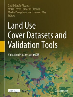 LAND USE COVER DATASETS & VALI David Garcaーlvarez Mara Teresa Camacho Olmedo Martin Paegelow SPRINGER NATURE2022 Hardcov...