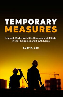 TEMPORARY MEASURES Suzy K. Lee OXFORD UNIV PR USA2025 Hardcover English ISBN：9780197789971 洋書 Social Science（社会科学） Socia...