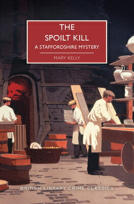 SPOILT KILL British Library Crime Classics Mary Kelly Martin Edwards POISONED PEN PR2020 Paperback English ISBN：97817282...