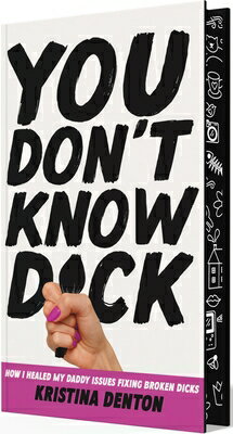 YOU DONT KNOW DICK Kristina Denton STORYTELLER MEDIA2026 Hardcover English ISBN：9798999529978 洋書 Fiction & Literature（小説...