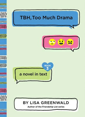 TBH TOO MUCH DRAMA Tbh Lisa Greenwald KATHERINE TEGEN BOOKS2019 Paperback English ISBN：9780062689979 洋書 Books for kids（児...