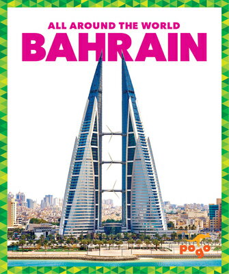 BAHRAIN All Around the World Spanier Kristine Mlis POGO2021 Paperback English ISBN：9781645279983 洋書 Social Science（社会科学）...