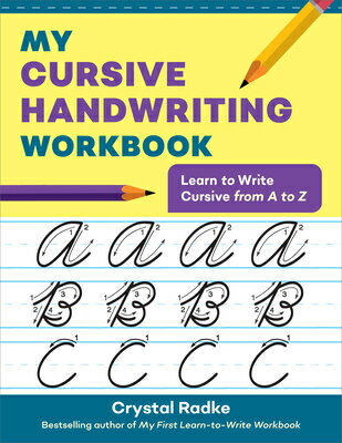 MY CURSIVE HANDWRITING WORKBK Crystal Radke Amir Abou Roumi CALLISTO KIDS2024 Paperback English ISBN：9798886509984 洋書 Bo...