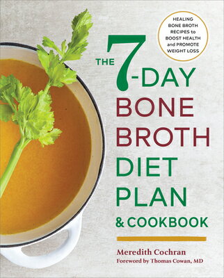 7ーDAY BONE BROTH DIET PLAN Meredith Cochran Thomas Cowan ROCKRIDGE PR2018 Paperback English ISBN：9781623159986 洋書 Family...