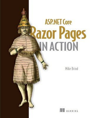 ASPNET CORE RAZOR PAGES IN ACT Mike Brind MANNING PUBN2022 Paperback English ISBN：9781617299988 洋書 Computers & Science（コ...