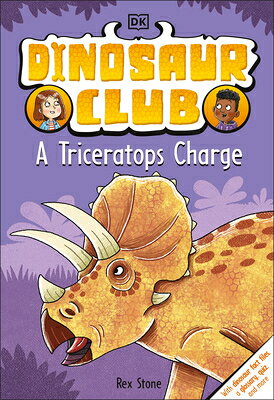 DINOSAUR CLUB A TRICERATOPS CH Dinosaur Club Rex Stone DK PUB2022 Hardcover English ISBN：9780744049992 洋書 Books for kids...