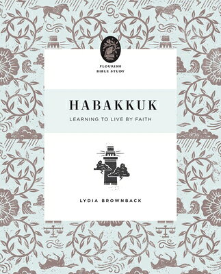 HABAKKUK Flourish Bible Study Lydia Brownback CROSSWAY BOOKS2022 Paperback English ISBN：9781433569999 洋書 Social Science（...