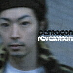 PENTAGONレベレーション ペンタゴン 発売日：2005年02月16日 REVELATION JAN：4540957005896 MTCHー1127 (有)ピー・エス・シー (株)スペースシャワーネットワーク [Disc1] 『REVE...