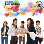 flangiaベルベルブレス フランジア 発売日：2008年10月22日 BELLE BELL BLESS JAN：4988002492855 VICLー61813 ビクターエンタテインメント ビクターエンタテインメント [Disc1] 『...