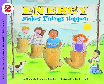 ENERGY MAKES THINGS HAPPEN Let'sーReadーAndーFindーOut Science 2 Kimberly Bradley Paul Meisel HARPERCOLLINS2002 Paperback En...
