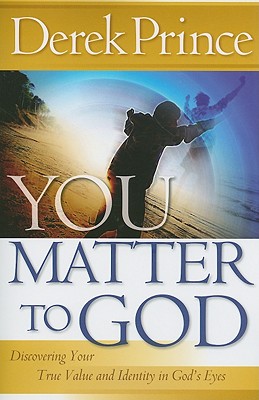 YOU MATTER TO GOD Derek Prince BAKER PUB GROUP2010 Paperback English ISBN：9780800794880 洋書 Social Science（社会科学） Religion