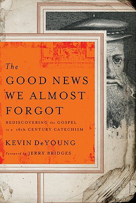 GOOD NEWS WE ALMOST FORGOT Kevin DeYoung Jerry Bridges MOODY PUBL2010 Paperback English ISBN：9780802458407 洋書 Social Sci...
